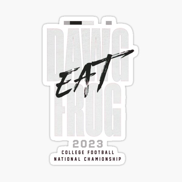 "Dawg Eat Frog Georgia Bulldogs National Championship 2023 Back To Back ...