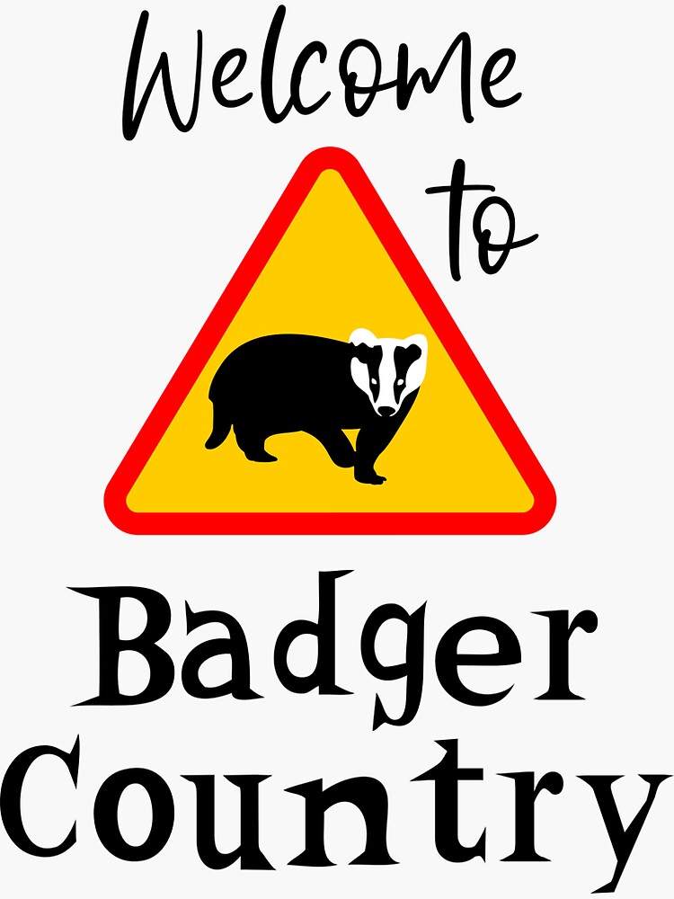 "Welcome to Badger Country" Sticker for Sale by PawsitiveMum3 | Redbubble
