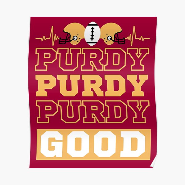 "Purdy Purdy Purdy Good American Football" Poster for Sale by hamzask ...