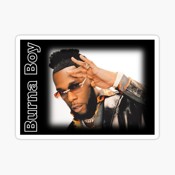 "Burna Boy" Sticker for Sale by afroimage | Redbubble