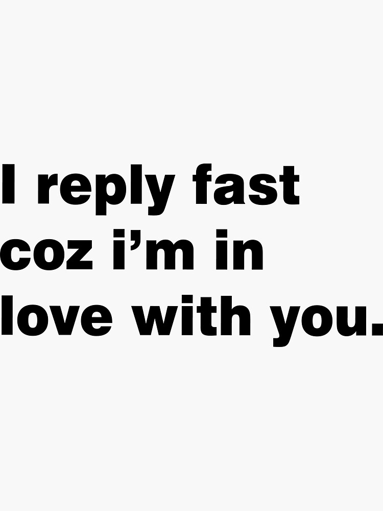 "Why I reply so fast" Sticker for Sale by Plutos-Tree | Redbubble