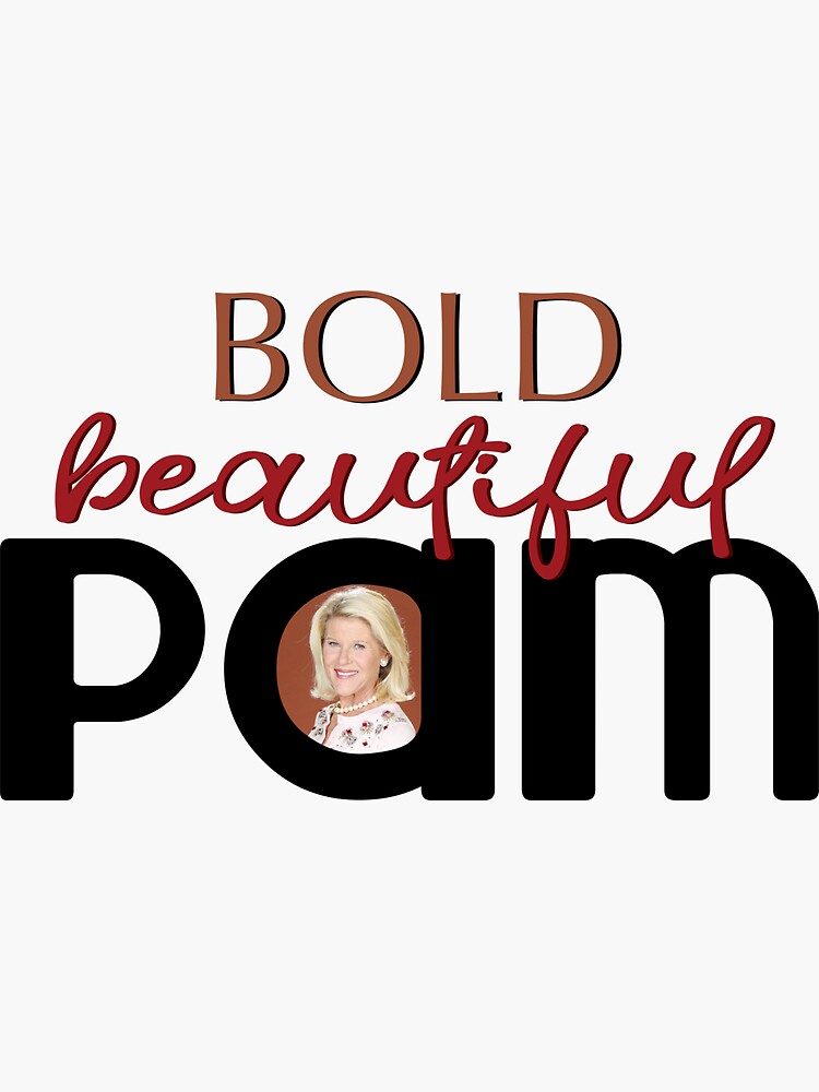"Bold Beautiful Pam (on Lt. Pink)" Sticker for Sale by PawsitiveMum3 ...