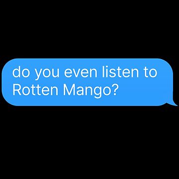 "Rotten Mango - Podcast Fan Merch" Sticker for Sale by thehonestjoe ...