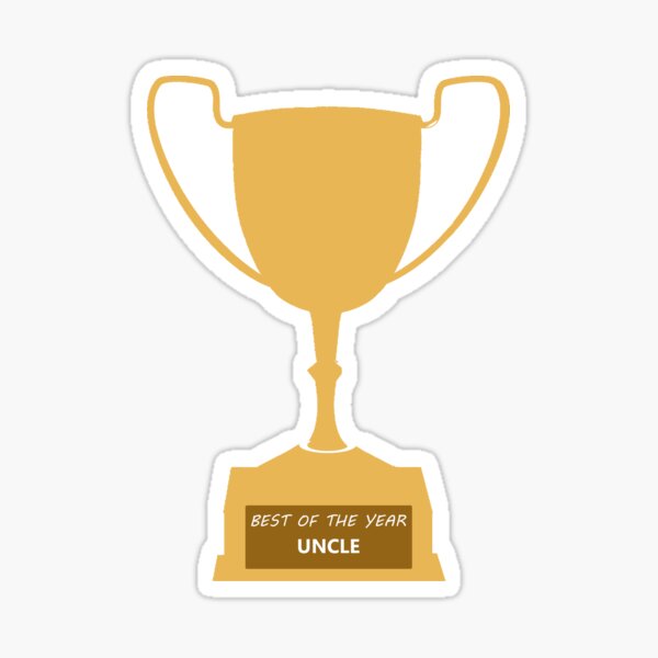 "BEST OF THE YEAR - UNCLE" Sticker for Sale by LEOEXPRESS | Redbubble