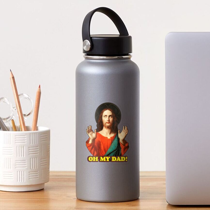 "Jesus oh my dad meme" Sticker for Sale by thronebender | Redbubble