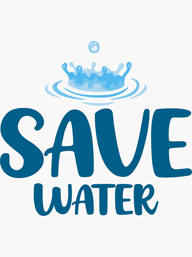 "Save Water" Sticker for Sale by awesome-cloths | Redbubble