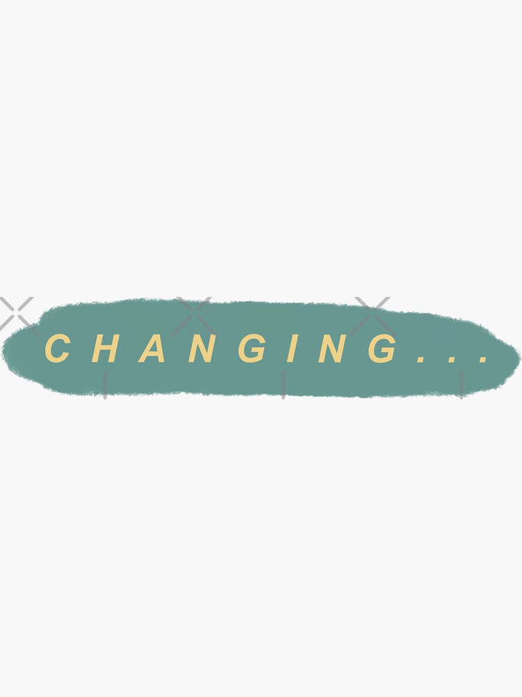 "Changing motivational print skater surfer aesthetic" Sticker for Sale ...