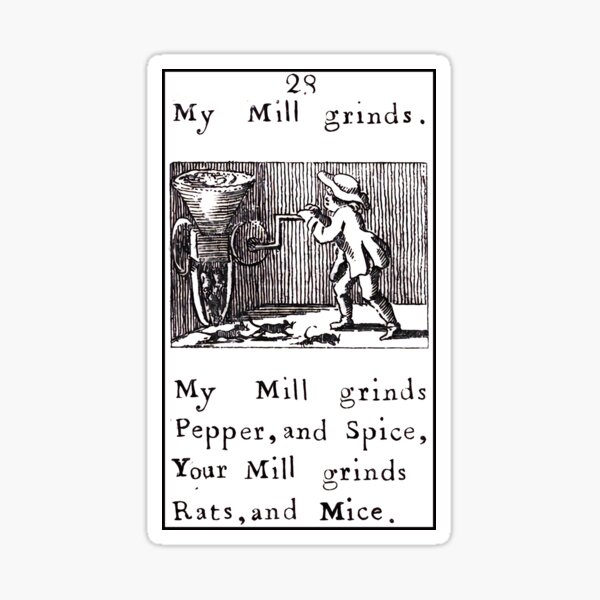My Mill Grinds Pepper Spice Your Mill Grinds Rats Mice Origin my-mill-grinds-pepper-spice-your-mill-grinds-rats-mice-origin