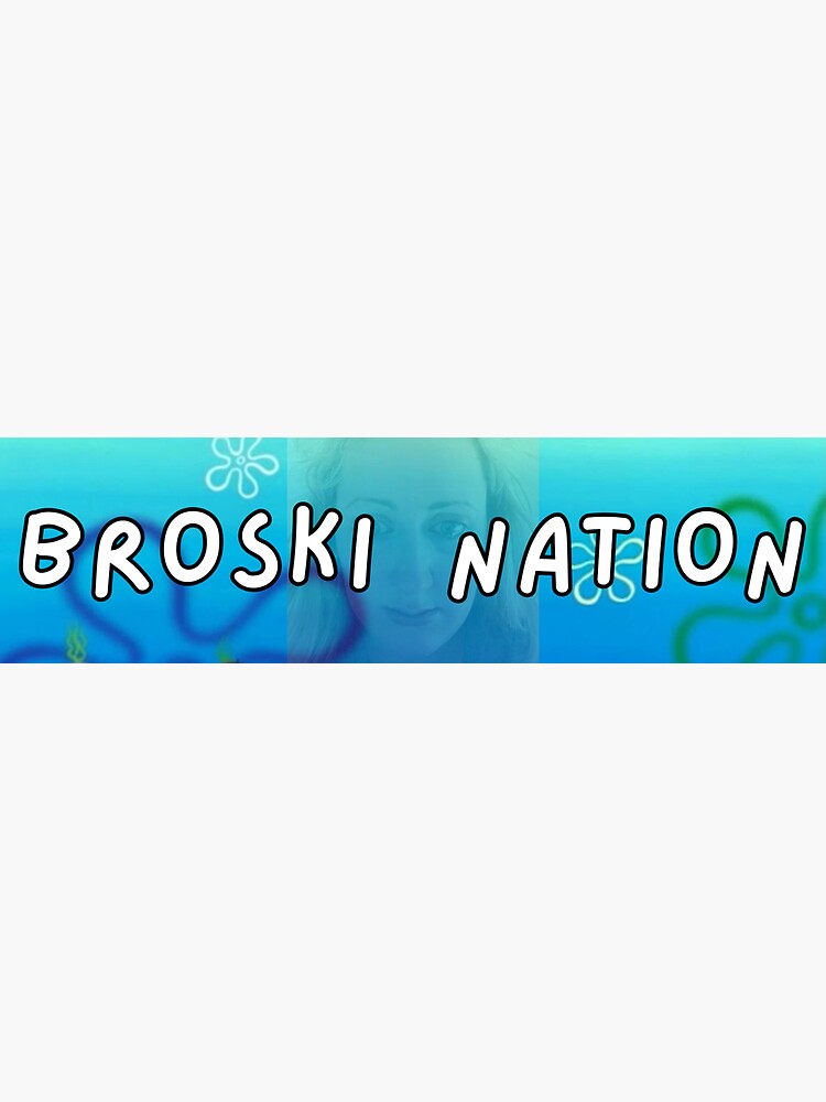 "Broski Nation Bumper Sticker" Sticker for Sale by Boneandskull | Redbubble