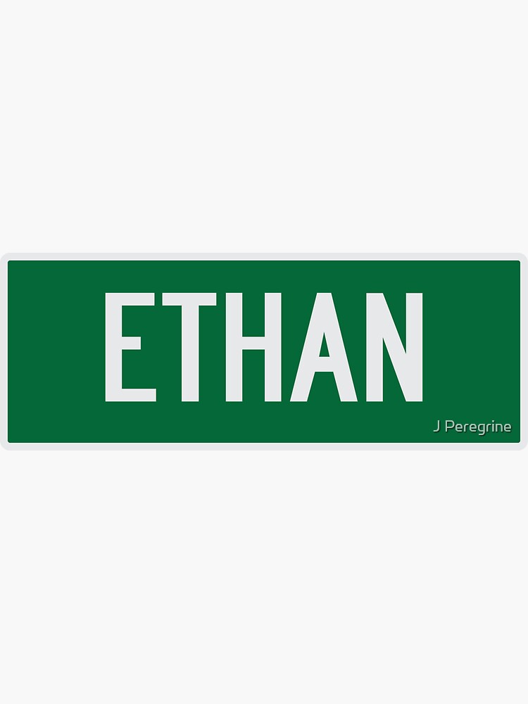 "Ethan Street Sign" Sticker for Sale by FalconBridge | Redbubble