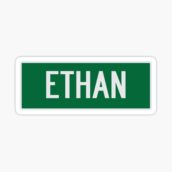 "Ethan Street Sign" Sticker for Sale by FalconBridge | Redbubble