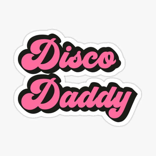 "Disco Daddy " Sticker for Sale by JadAyach | Redbubble