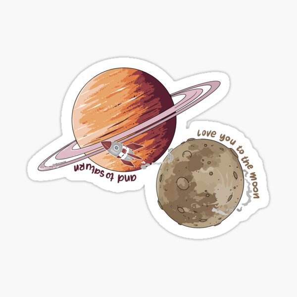 "love you to the moon & to saturn" Sticker for Sale by scorpionmoons | Redbubble