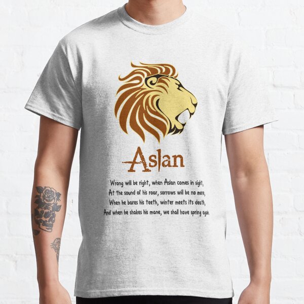 "Aslan Poem" Classic T-Shirt for Sale by Specialstace83 | Redbubble