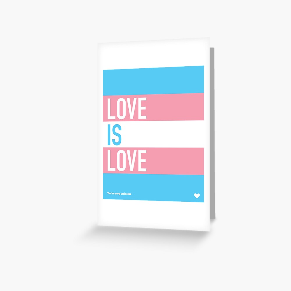 "Transgender Pride LOVE is LOVE Trans Pride Flag" Greeting Card for ...