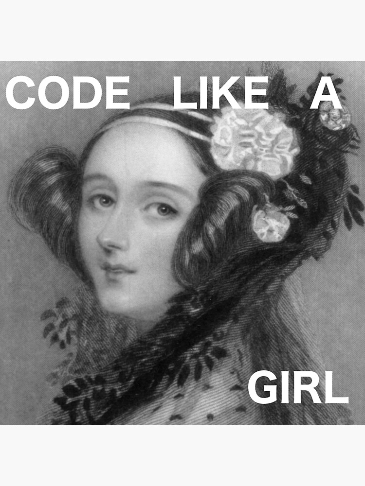 "ADA LOVELACE "CODE LIKE A GIRL" STEM Design/Sticker" Sticker for Sale ...