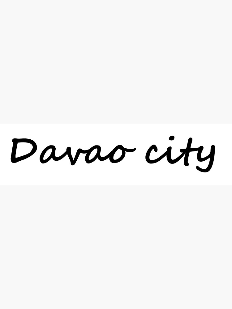 "Davao city - Philippines - Filipino " Poster for Sale by PabloBSanchez ...