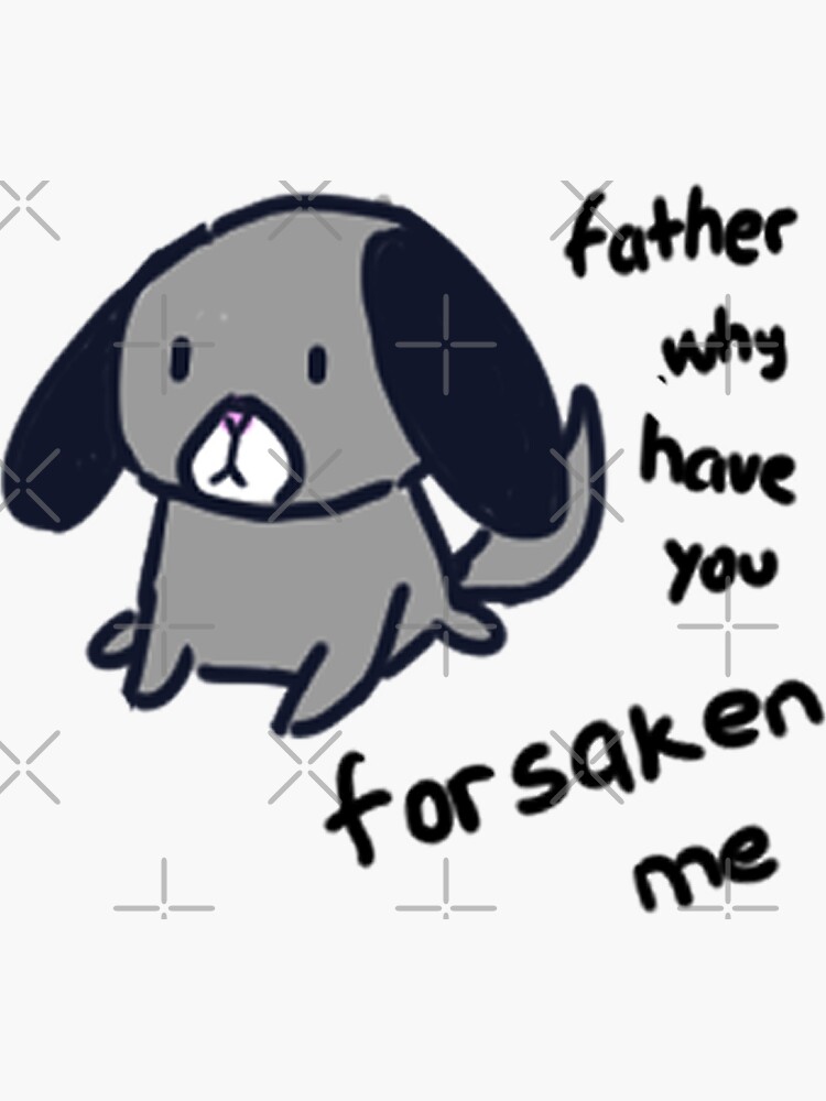 "funny cute meme dog asking why he is born" Sticker for Sale by ...