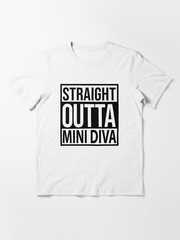 "STRAIGHT OUTTA MINI DIVA" T-shirt for Sale by FunnyBabyBodies ...