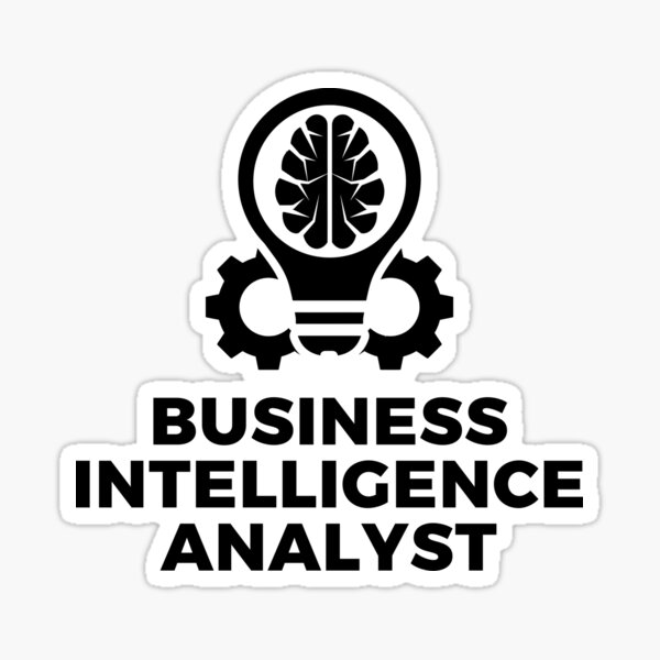 "Business Intelligence Analyst" Sticker for Sale by NestaReign | Redbubble