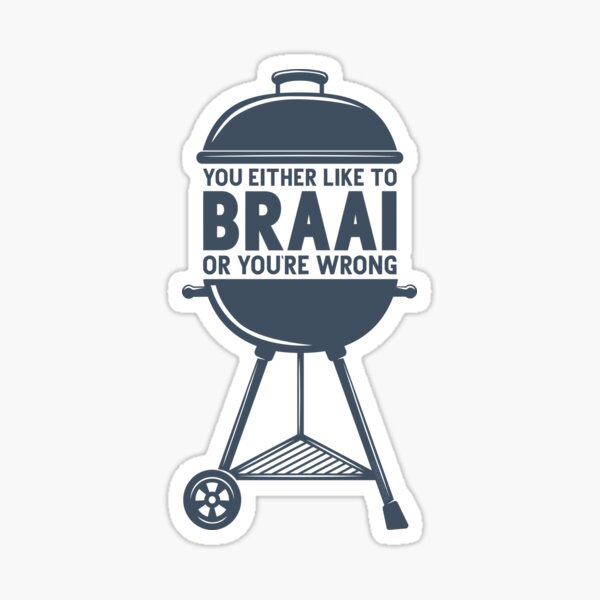 "Braai Time - South Africa" Sticker for Sale by BluffCreative | Redbubble