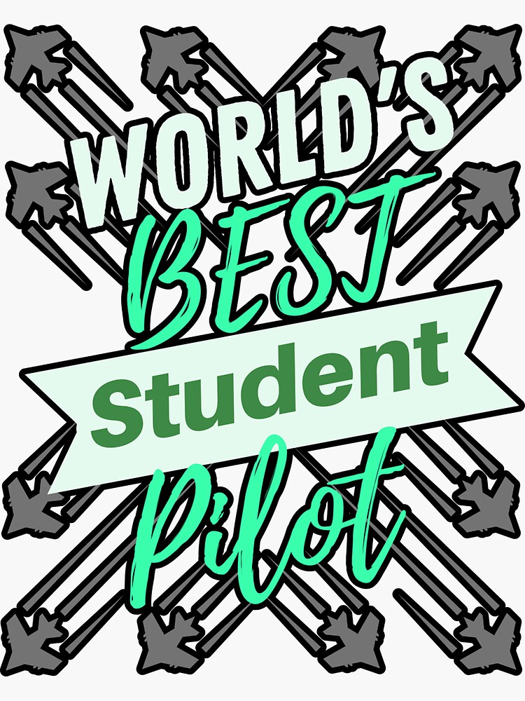 "World's Best Student Pilot" Sticker for Sale by SpicyAviator | Redbubble