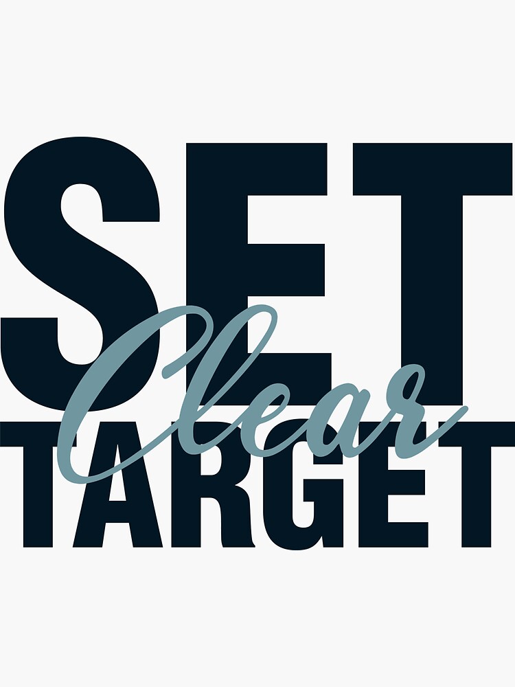"Simple Three Word Quotes: Set Clear Target Typography" Sticker for ...