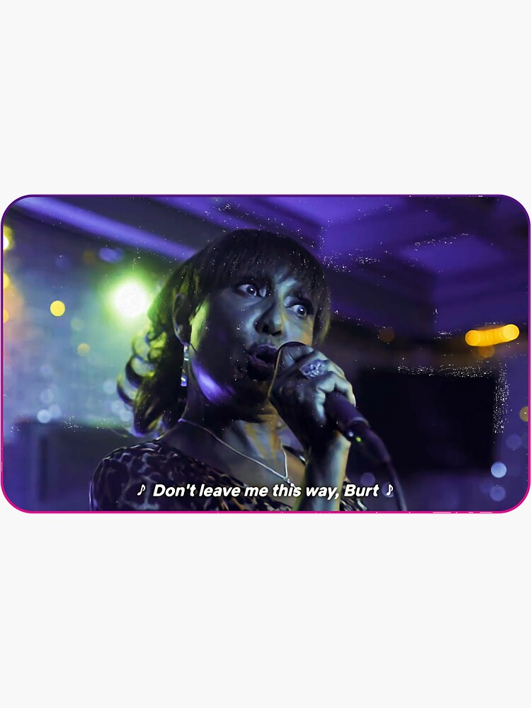 "Dead to Me Don't Leave Me This Way, Burt" Sticker for Sale by ...