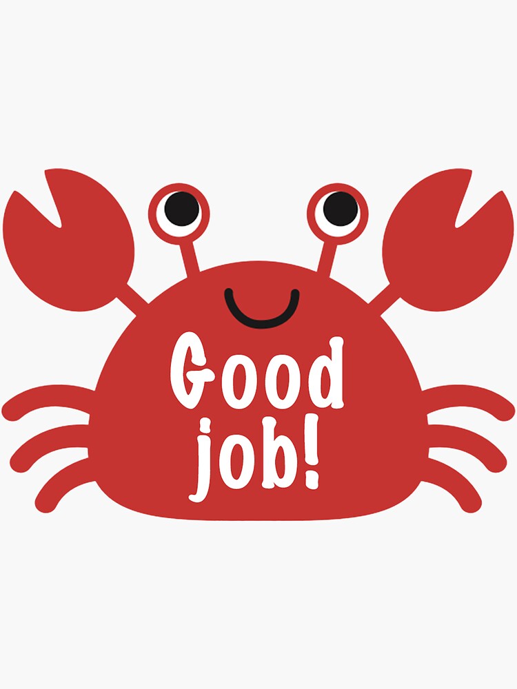 "Good Job! Crab" Sticker for Sale by FlyKiwi | Redbubble