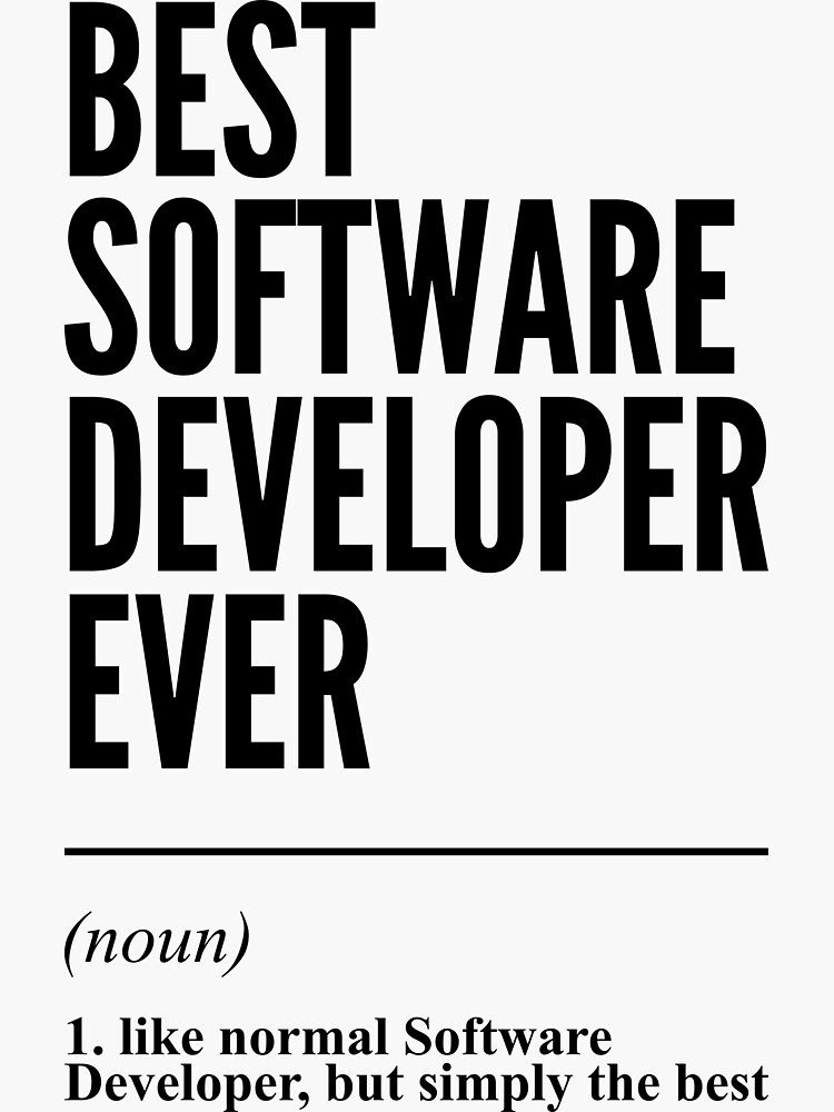"Best Software Developer Ever Funny Definition" Sticker for Sale by ...