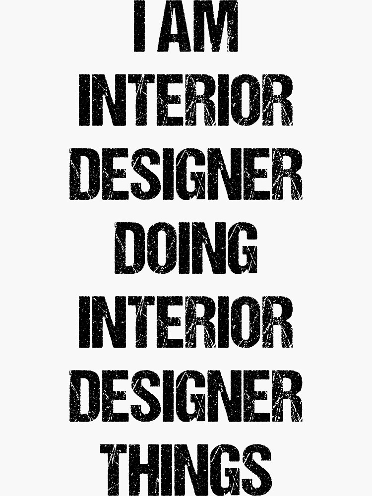 "I Am Interior Designer Doing Interior Designer Things Retro Style ...