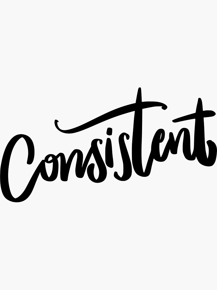 "Consistent" Sticker for Sale by AliConcept | Redbubble