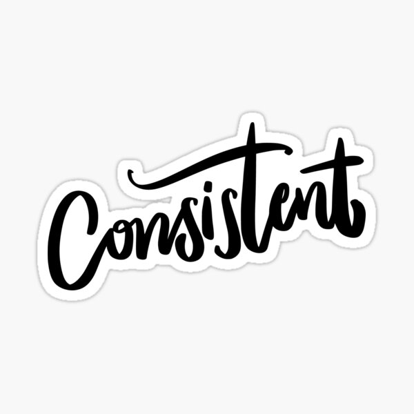 "Consistent" Sticker for Sale by AliConcept | Redbubble