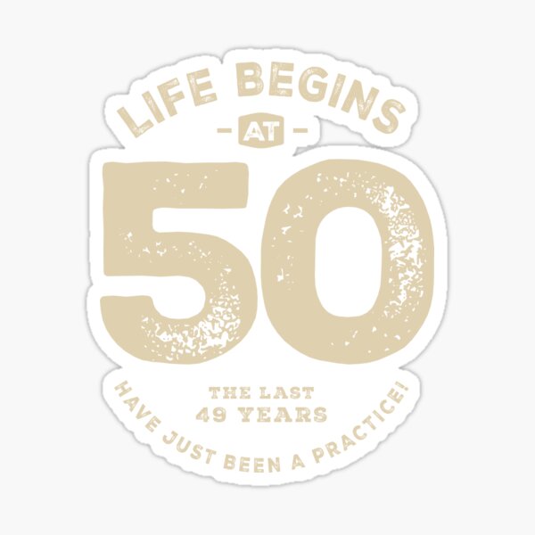 "Funny 50th Birthday Age 50 Years Old " Sticker for Sale by cidolopez ...
