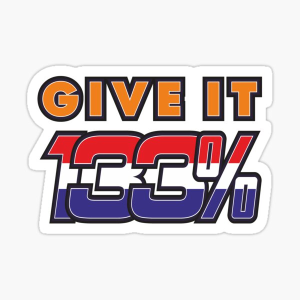 "Give It 133%" Sticker by SpeedFreakTees | Redbubble