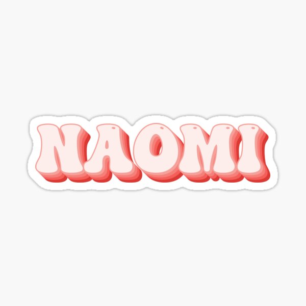 "Naomi - Name" Sticker for Sale by kindxinn | Redbubble