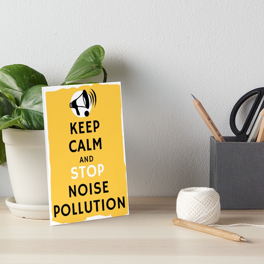 "Poster on Noise Pollution - KEEP CALM AND STOP NOISE POLLUTION" Poster ...