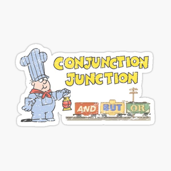 "Schoolhouse Rock Conjunction Junction" Sticker for Sale by Bigfinz ...