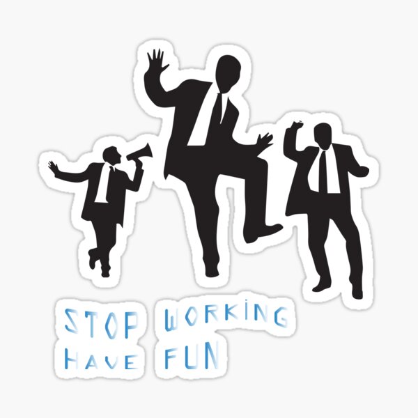 "STOP WORKİNG" Sticker for Sale by Hazalcansu | Redbubble