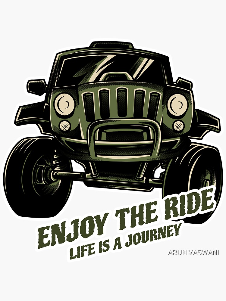"Life Is A Journey, Enjoy The Ride" Sticker for Sale by SANDEEP24 ...
