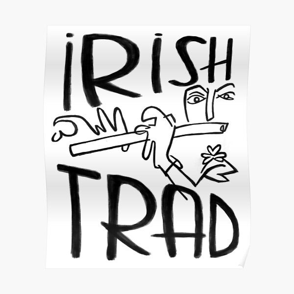 "Irish Music, Flute Player, Irish Trad " Poster for Sale by ...