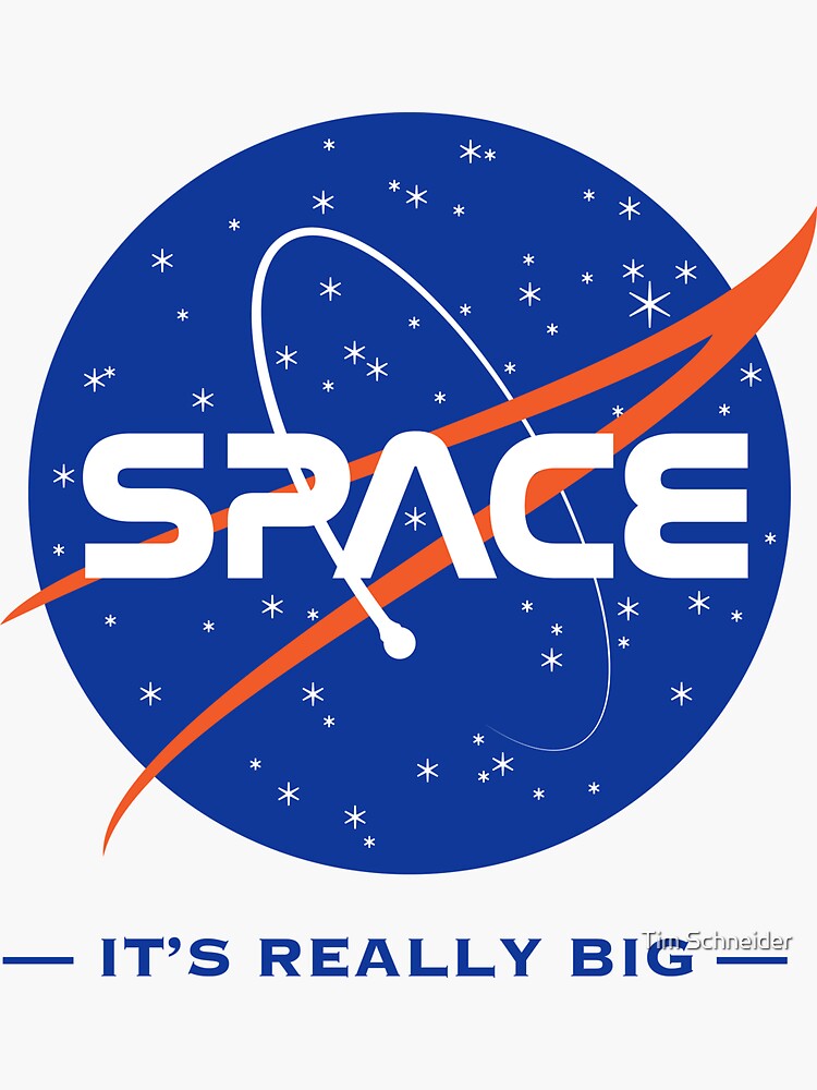"SPACE, Really Big" Sticker for Sale by tymonardo | Redbubble