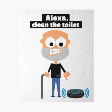 "Alexa, clean the toilet. Alexa Assistant Meme Funny Request Command ...
