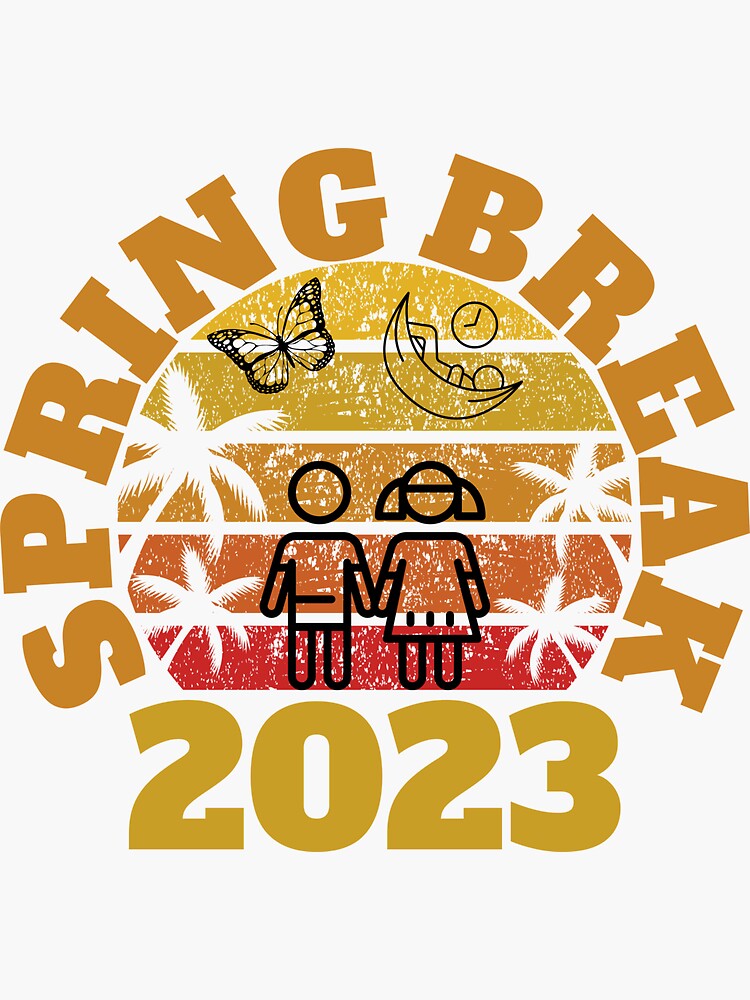 "spring break 2023" Sticker for Sale by stor11 | Redbubble