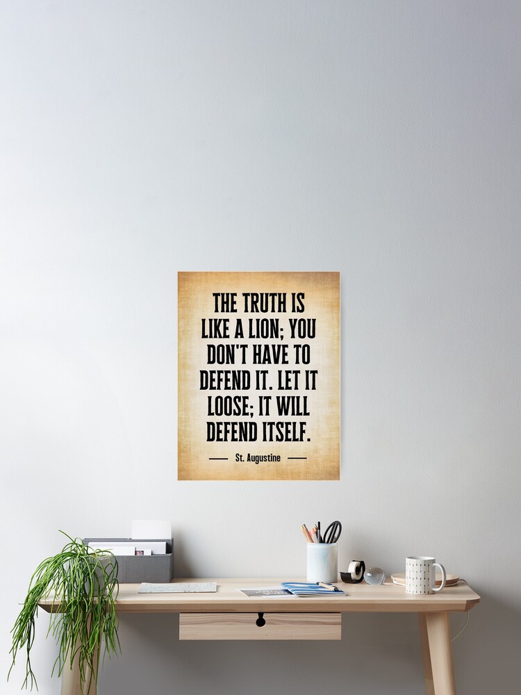 "The Truth Is Like A Lion | Famous Quotes" Poster for Sale by ...