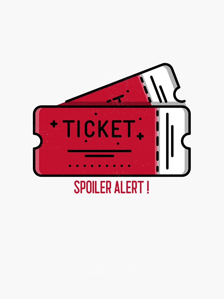 "MOVIE TICKETS - SPOILER ALERT - ACTION, COMEDY, DRAMA" Sticker for ...