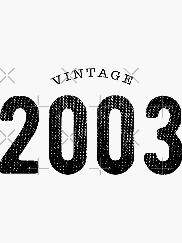 "Vintage 2003 | 20th Birthday | Born in 2003" Sticker for Sale by ...