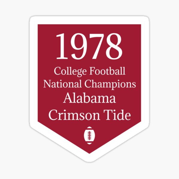 "CFB National Champions - Alabama 1978 " Sticker for Sale by ...