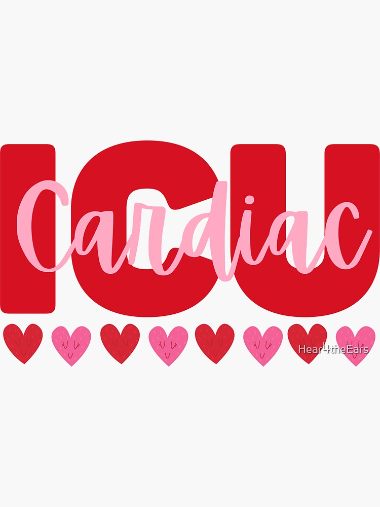 "Cardiac ICU Valentine's Day Design for CICU Team" Sticker for Sale by ...