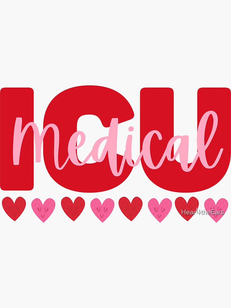 "Medical ICU Valentine's Day Design for MICU Team" Sticker for Sale by Hear4theEars | Redbubble
